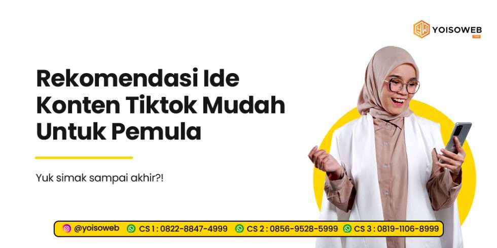 Rekomendasi Ide Konten Tiktok Mudah Untuk Pemula